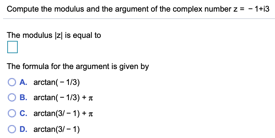 Solved Compute the modulus and the argument of the complex | Chegg.com