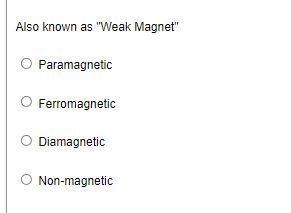 Solved Also known as "Weak Magnet" Paramagnetic | Chegg.com
