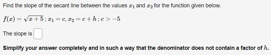 Solved Find the slope of the secant line between the values | Chegg.com