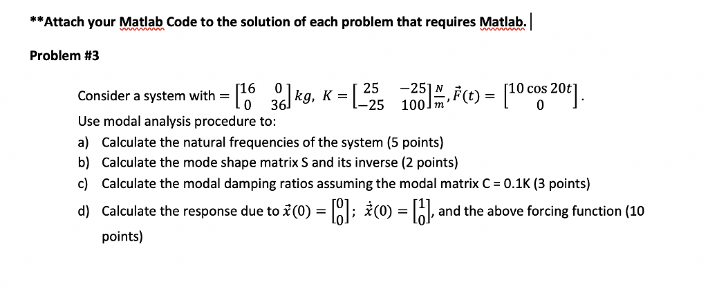 **Attach your Matlab Code to the solution of each | Chegg.com