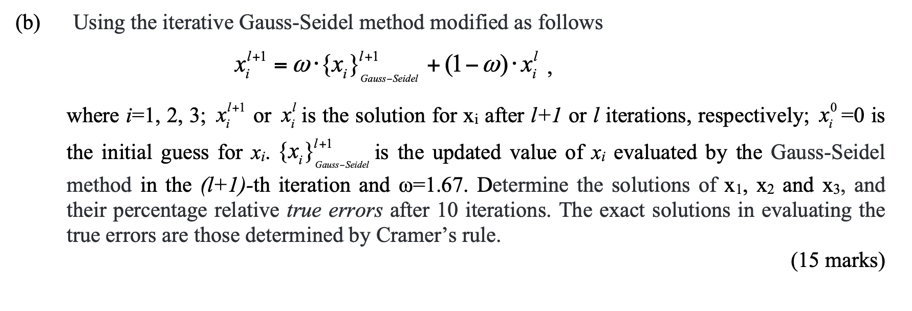 Solved b) Using the iterative Gauss-Seidel method modified | Chegg.com