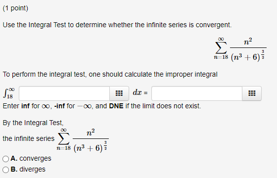 Solved (1 point) Use the Integral Test to determine whether | Chegg.com