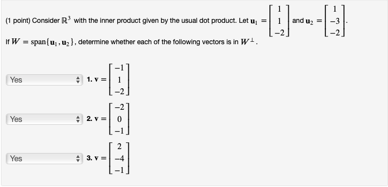 Solved 1 1 (1 point) Consider R3 with the inner product | Chegg.com