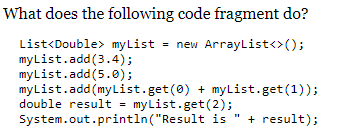 Solved What does the following code fragment do? List | Chegg.com