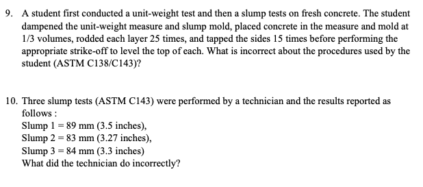 Solved 9. A student first conducted a unit-weight test and | Chegg.com