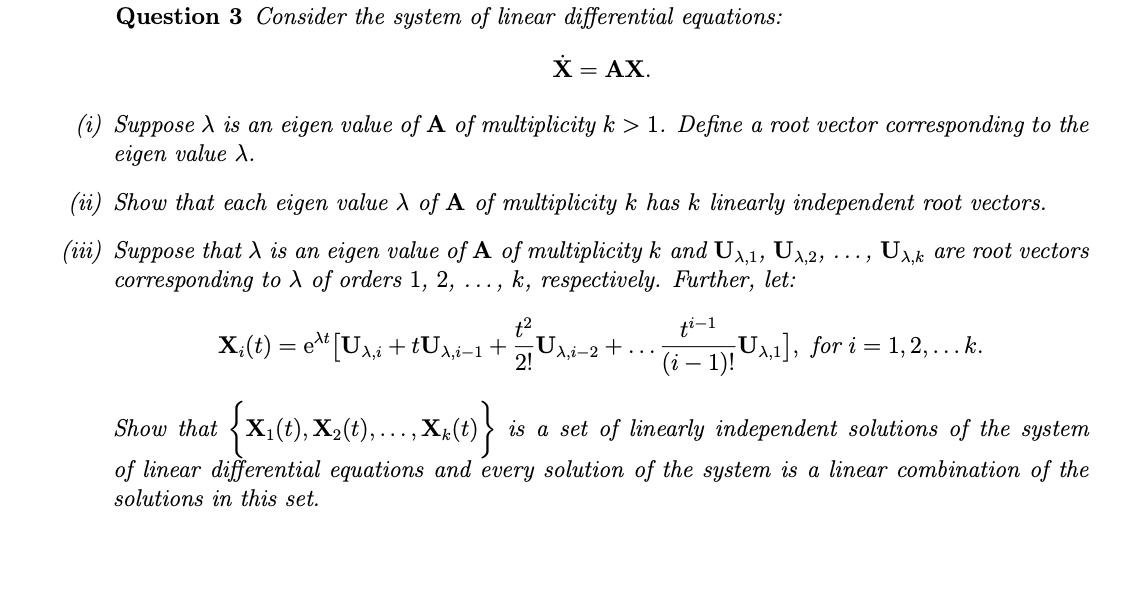 Solved Question 3 Consider the system of linear differential | Chegg.com