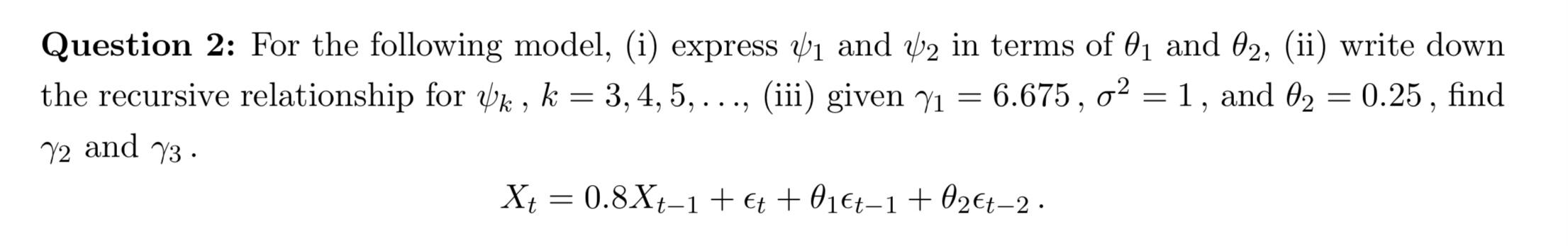 Question 2: For the following model, (i) | Chegg.com