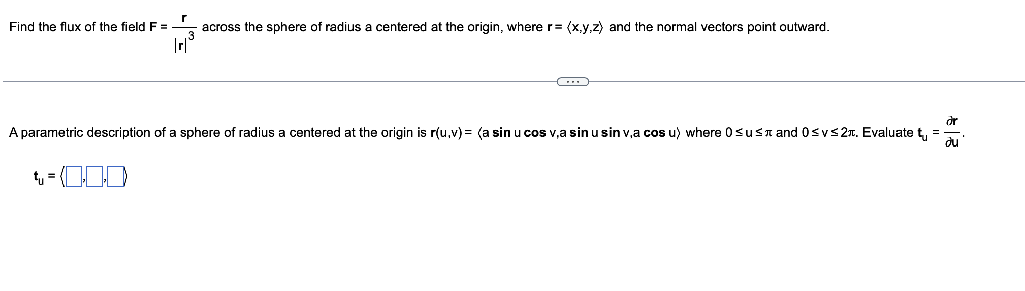 Solved Find the flux of the field F=∣r∣3r across the sphere | Chegg.com