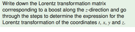 Solved Write down the Lorentz transformation matrix | Chegg.com