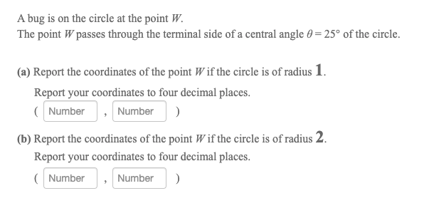 Solved A bug is on the circle at the point W. The point W | Chegg.com