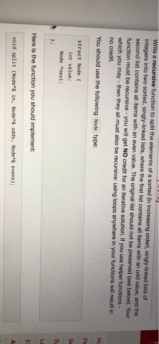 Solved Write a recursive function to split the elements of a | Chegg.com