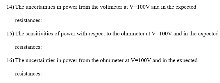 14) The uncertainties in power from the voltmeter at | Chegg.com