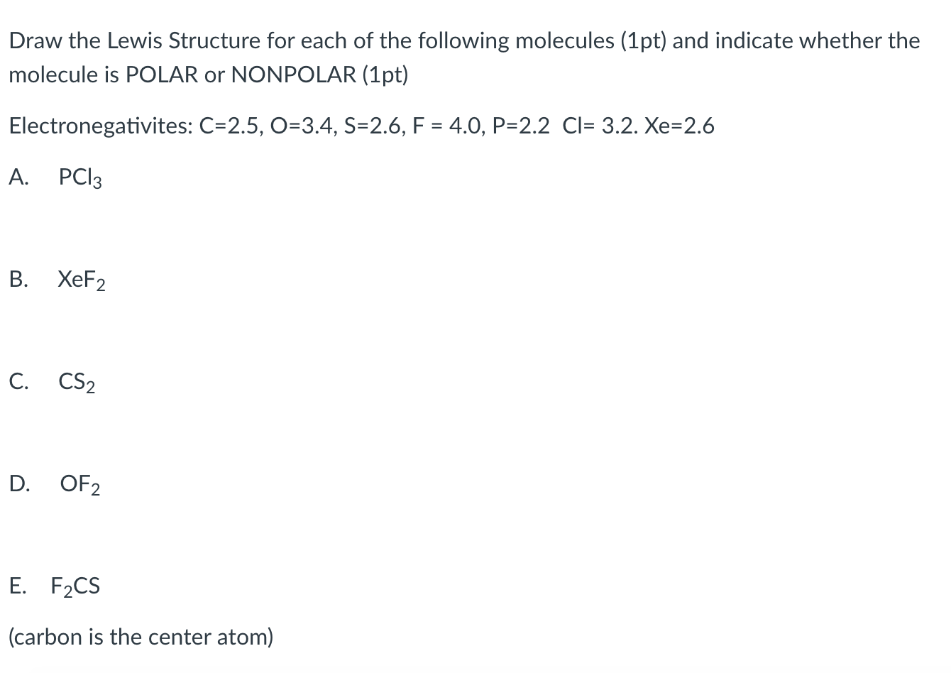 Solved Draw the Lewis Structure for each of the following | Chegg.com