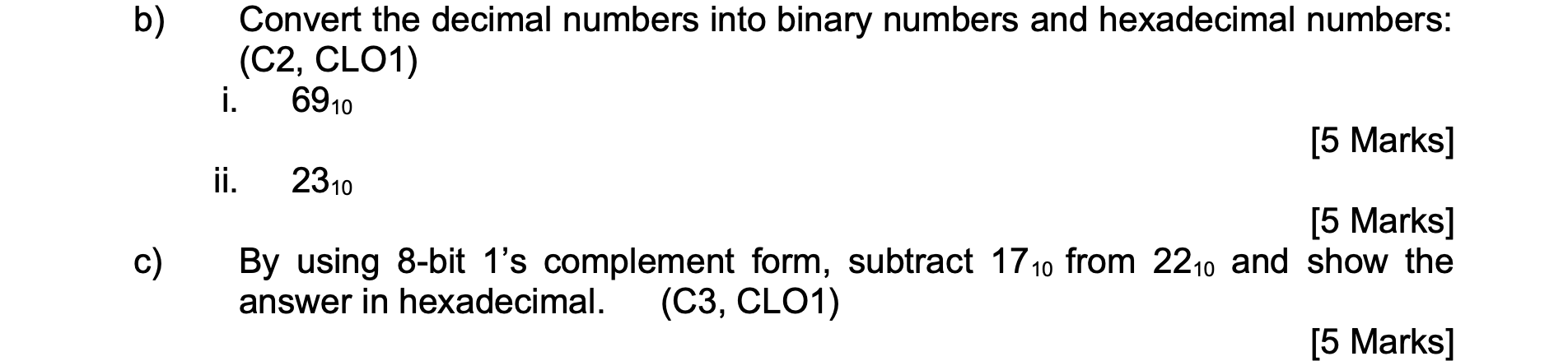 Solved b) Convert the decimal numbers into binary numbers | Chegg.com