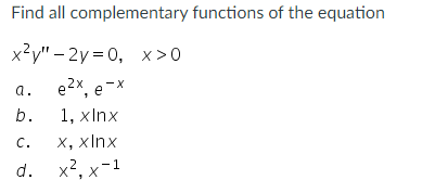 Solved Find all complementary functions of the equation | Chegg.com