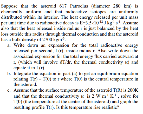 Suppose that the asteroid 617 Patroclus (diameter 280 | Chegg.com