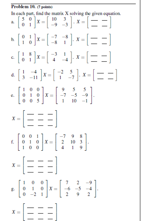 Solved Problem 10. (7 ﻿points)In each part, find the matrix | Chegg.com