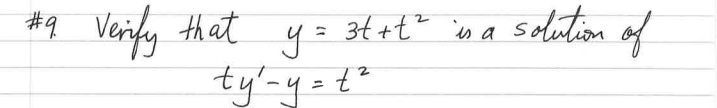 Solved #9 s solution of Verify that y = 3t+t in a ty-y=t² | Chegg.com