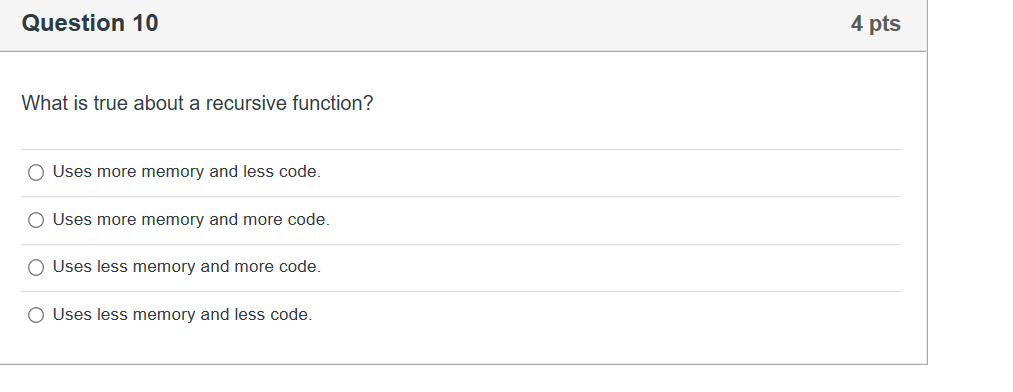 Solved Question 10 4 pts What is true about a recursive | Chegg.com