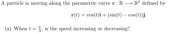 Solved A particle is moving along the parametric curve | Chegg.com