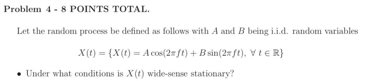 Solved Problem 4 - 8 ﻿POINTS TOTAL.Let the random process be | Chegg.com