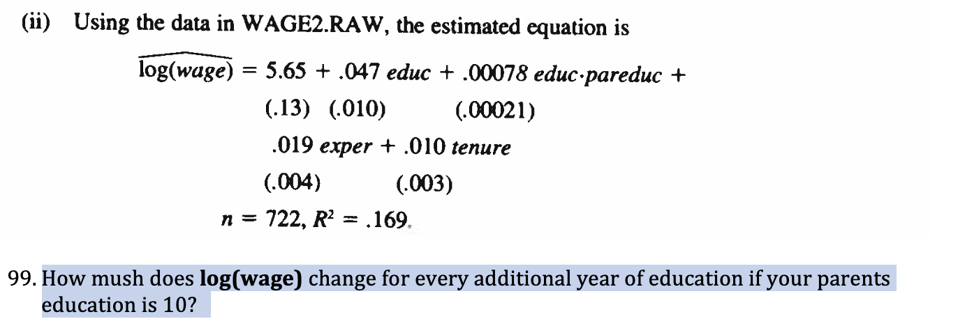 Solved (ii) Using the data in WAGE2.RAW, the estimated | Chegg.com