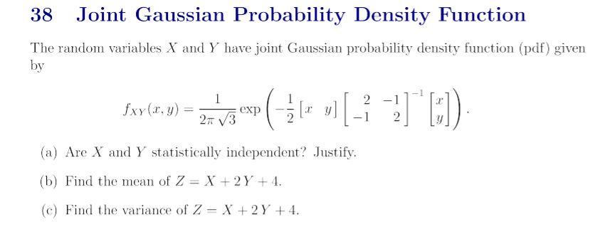 Solved 38 Joint Gaussian Probability Density Function The | Chegg.com