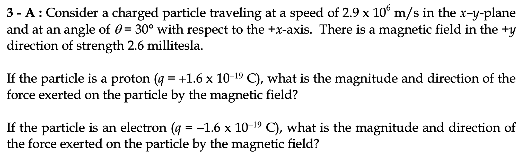 Solved 3 - A : Consider a charged particle traveling at a | Chegg.com