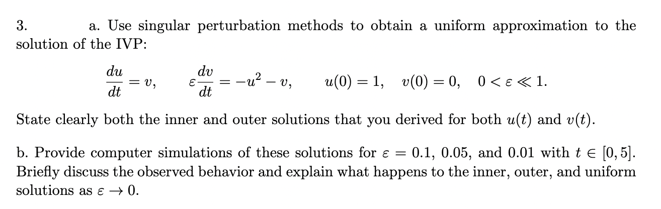 Solved 3. a. Use singular perturbation methods to obtain a | Chegg.com