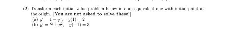 Solved (2) Transform each initial value problem below into | Chegg.com