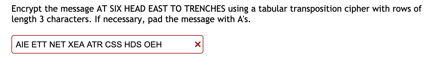Solved Encrypt the message AT SIX HEAD EAST TO TRENCHES | Chegg.com