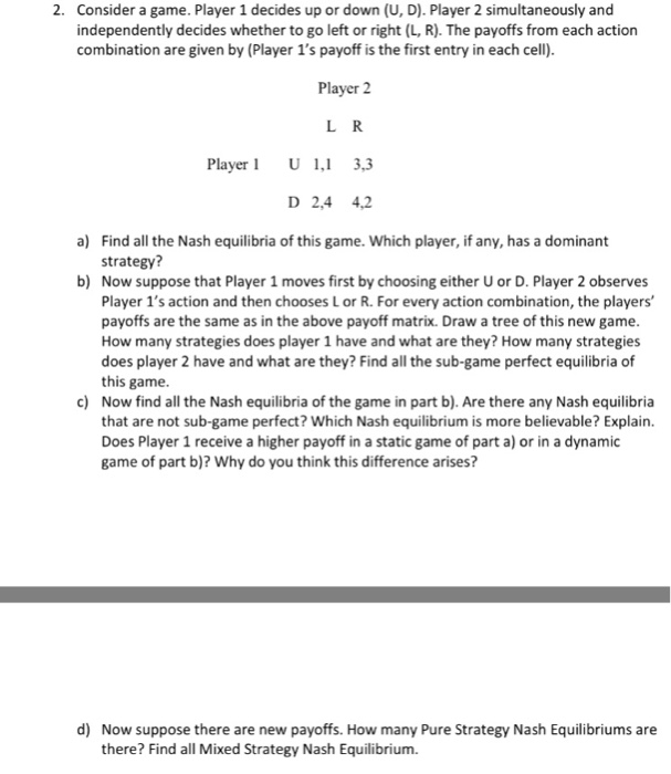Solved Consider a game. Player 1 decides up or down (U, D). | Chegg.com
