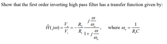 Solved Show that the first order inverting high pass filter | Chegg.com