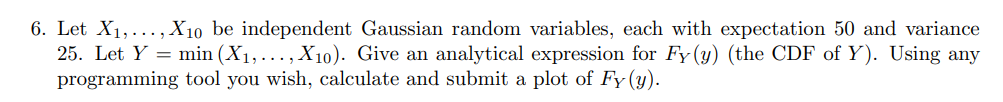 Solved 6. Let X1,…,X10 be independent Gaussian random | Chegg.com