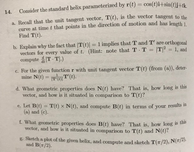 Solved 14. Consider the standard helix parameterized by r(t) | Chegg.com