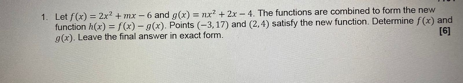 Solved 1 Let F X 2x2 Mx−6 And G X Nx2 2x−4 The Functions