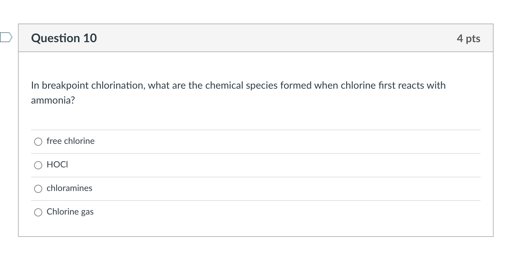 Solved Question 10 4 pts In breakpoint chlorination, what | Chegg.com