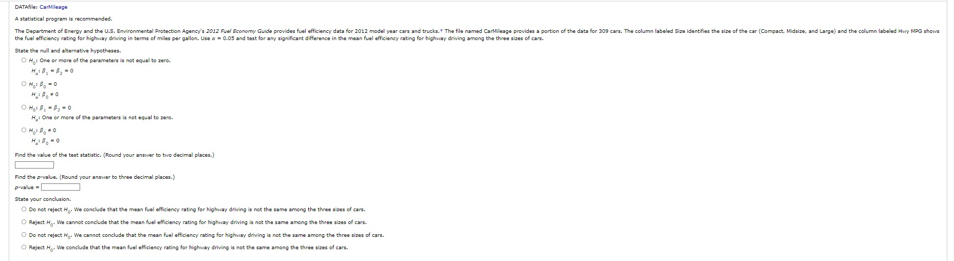 State the null and alternative hypotheses. H0 : One | Chegg.com