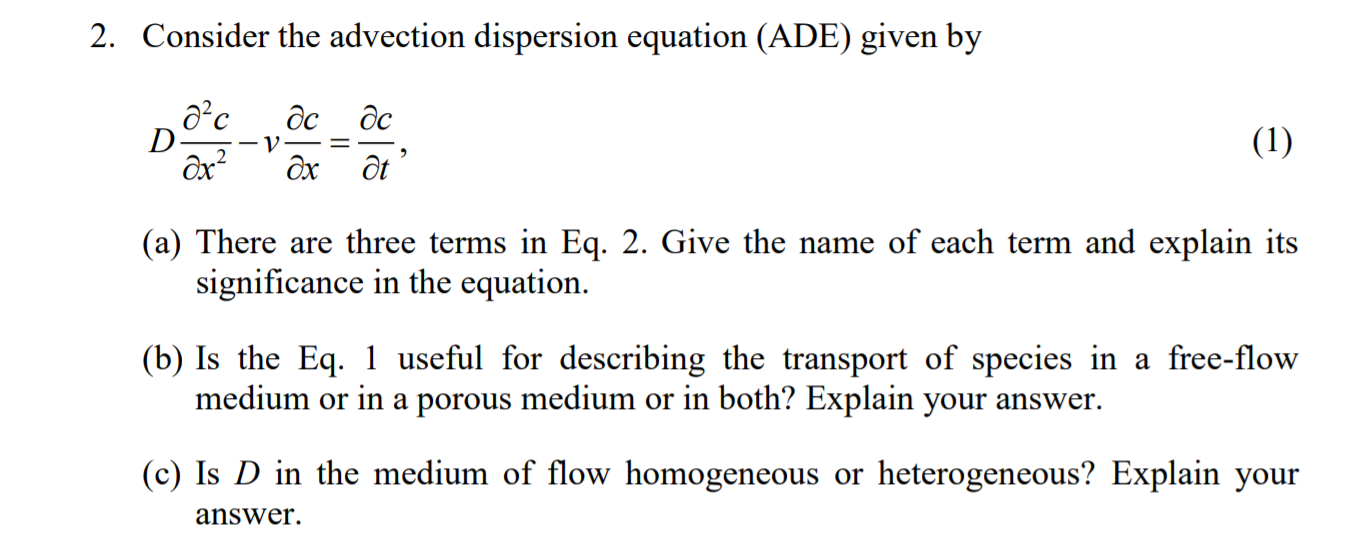 Solved 2. Consider the advection dispersion equation (ADE) | Chegg.com