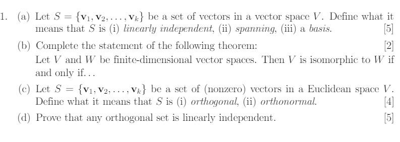 Solved Let S={v1,v2,...,vk}be a set of vectors in a vector | Chegg.com