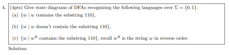 Solved 4. (4pts) Give state diagrams of DFAs recognizing the | Chegg.com