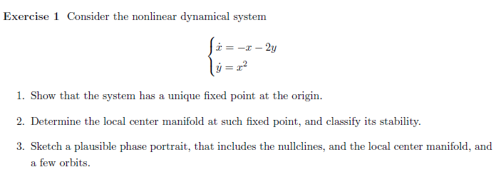 Solved Exercise 1 Consider the nonlinear dynamical system | Chegg.com