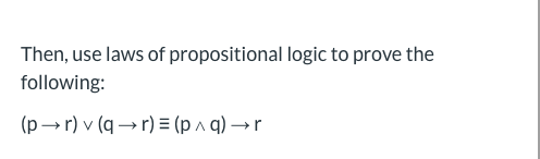Solved Then, use laws of propositional logic to prove the | Chegg.com