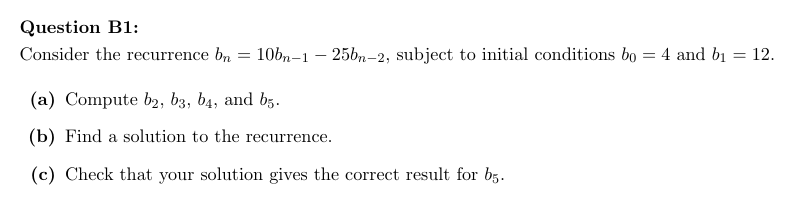 Solved Question B1: Consider the recurrence | Chegg.com