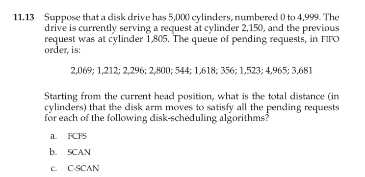 Solved 3 Suppose that a disk drive has 5,000 cylinders, | Chegg.com