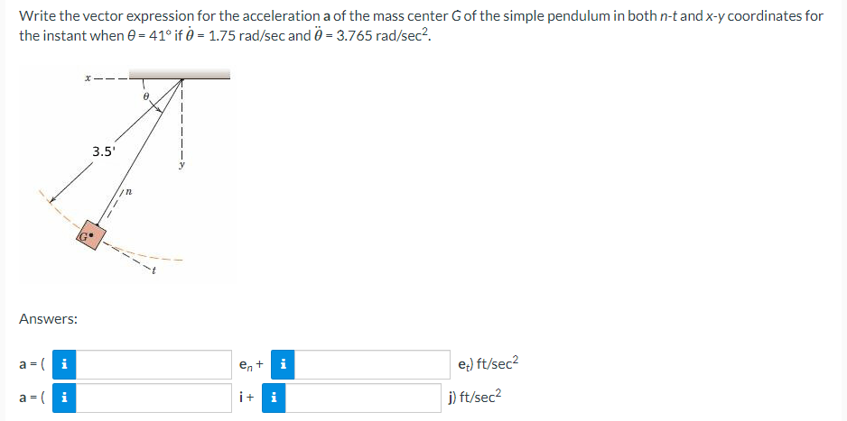 Solved Write the vector expression for the acceleration a of | Chegg.com