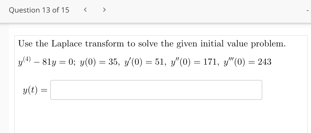 Solved Use the Laplace transform to ﻿solve the given initial | Chegg.com