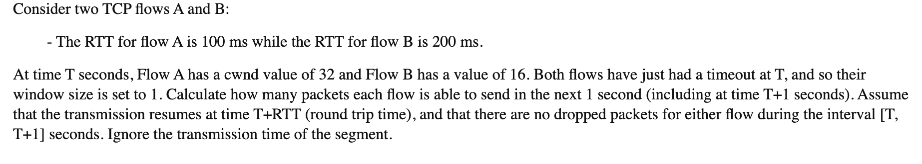 Solved Consider two TCP flows A and B: - The RTT for flow A | Chegg.com