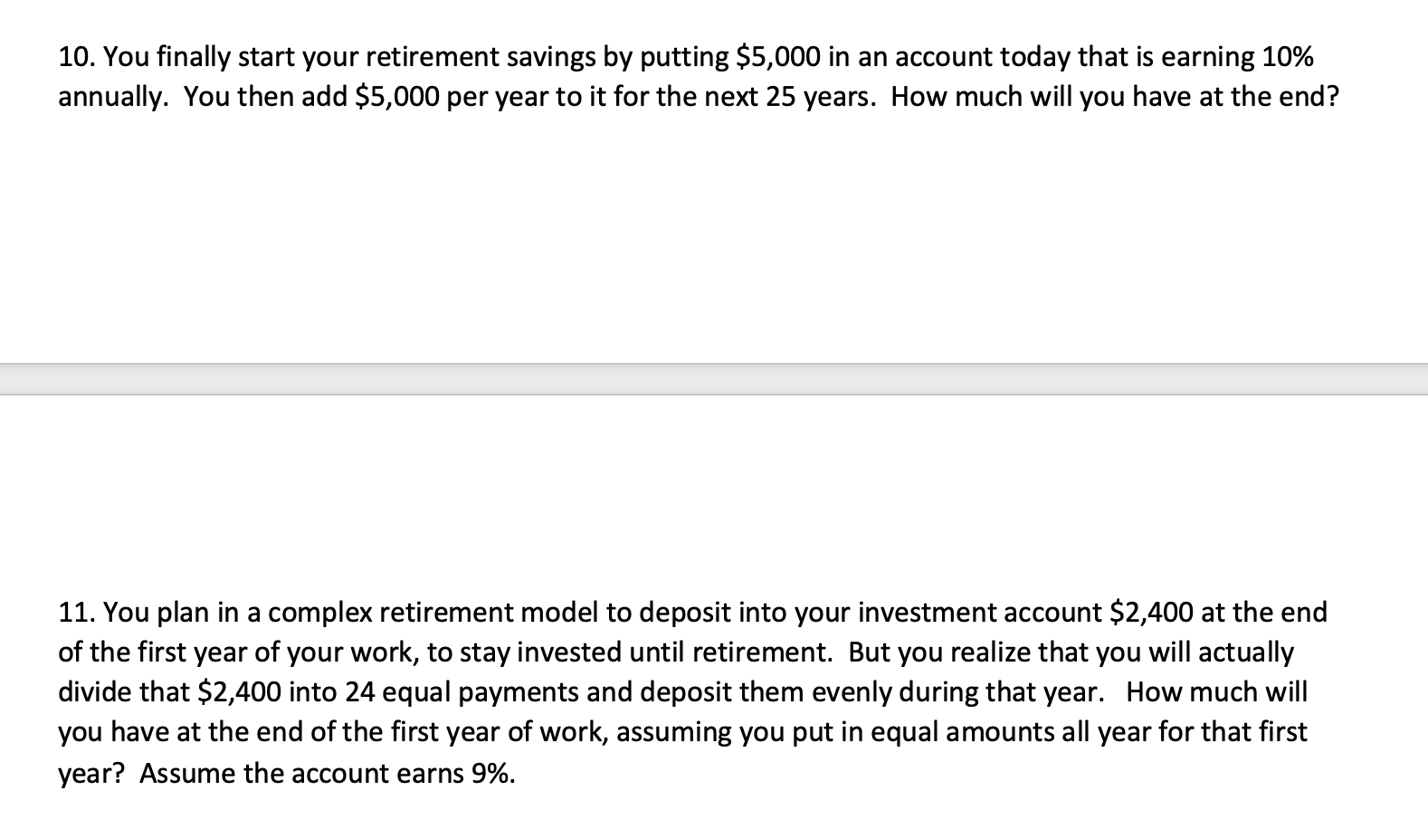 Solved 10. You finally start your retirement savings by | Chegg.com