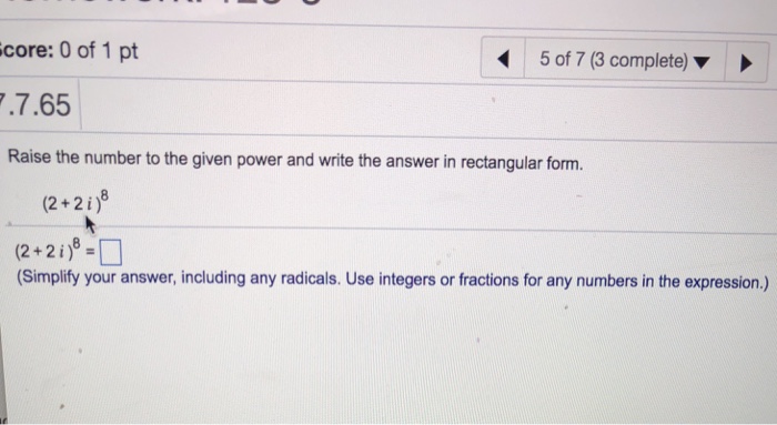 Solved core: 0 of 1 pt 5 of 7 (3 complete) Raise the number | Chegg.com